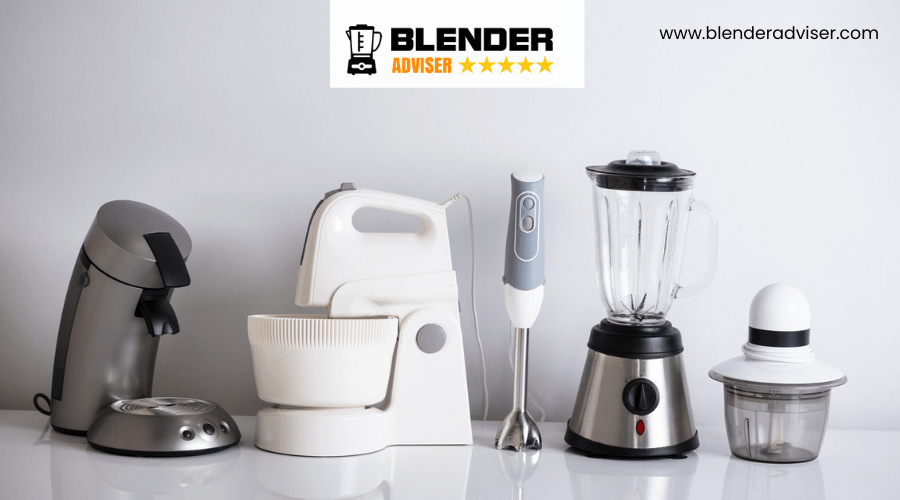 How to Choose the Right Blender for Your Kitchen - Blender Adviser